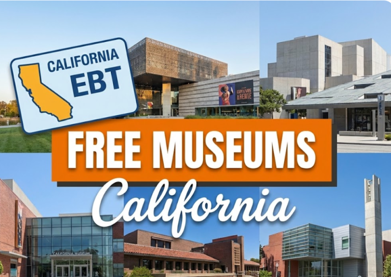 California EBT Free Museums: Unlocking Cultural Access for Golden State ...